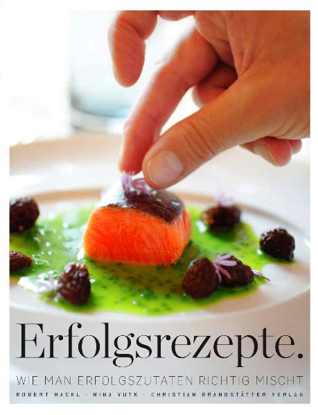 „Erfolgsrezepte: Wie man Erfolgszutaten richtig mischt“ – Bücher ...