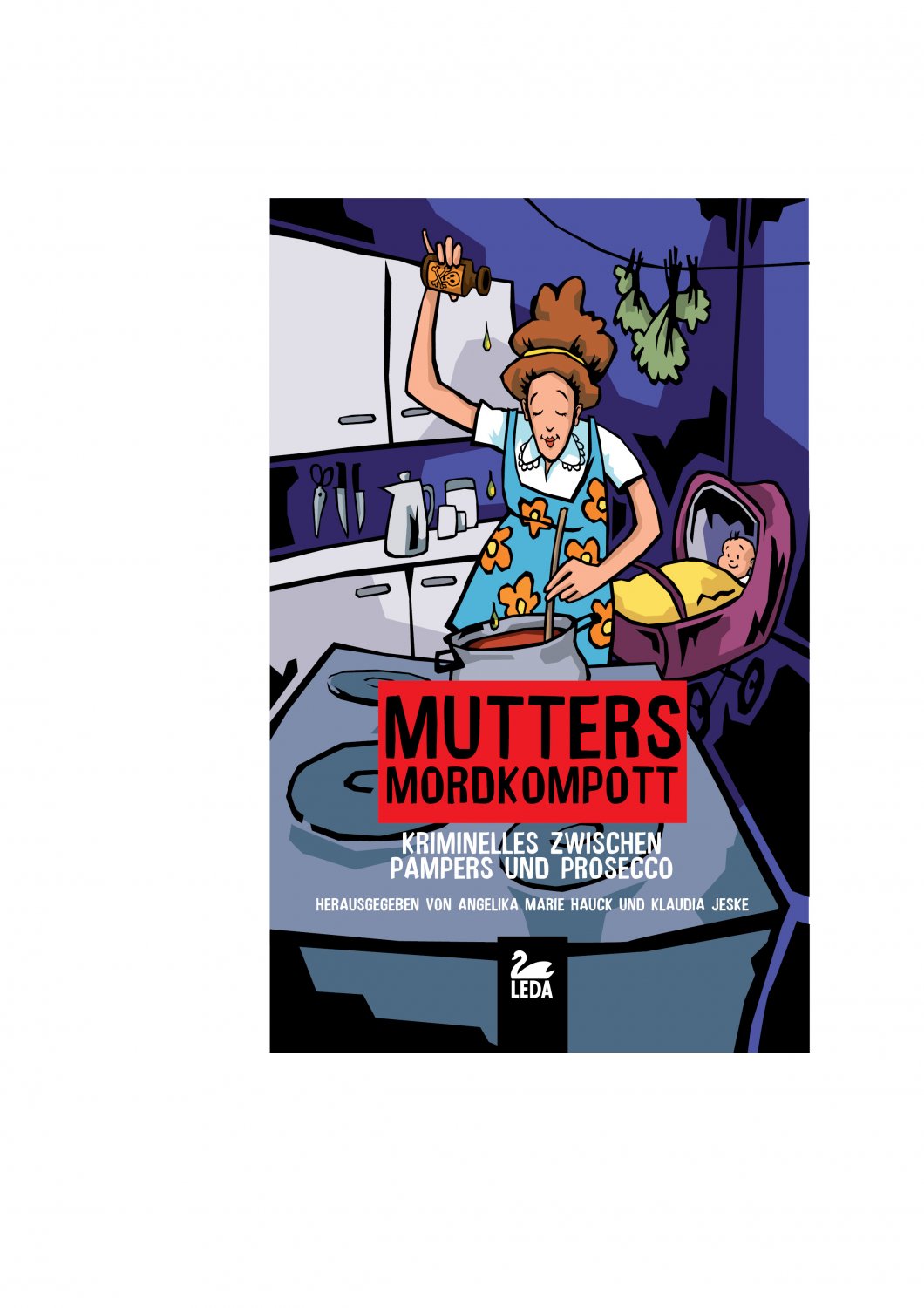 „Mutters Mordkompott Kriminelles zwischen Pampers und …“ (Hauck ...