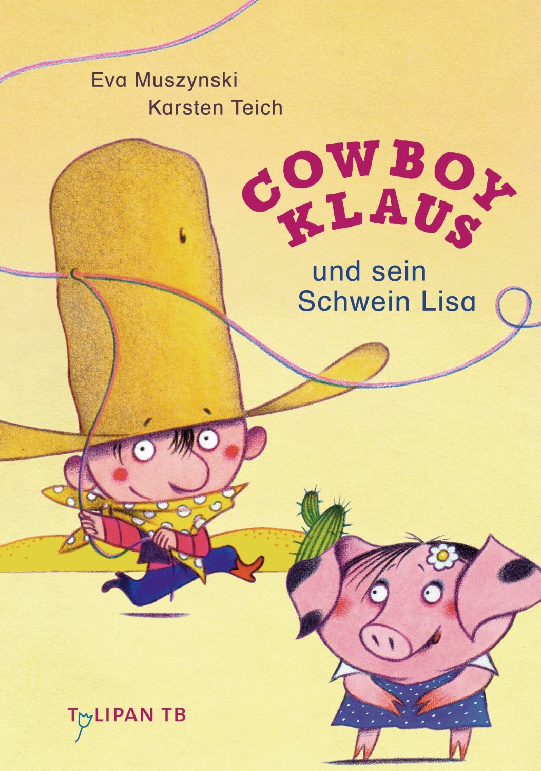 „Cowboy Klaus und sein Schwein Lisa“ (Karsten Teich) – Buch gebraucht kaufen – A02MqE9e01ZZ6