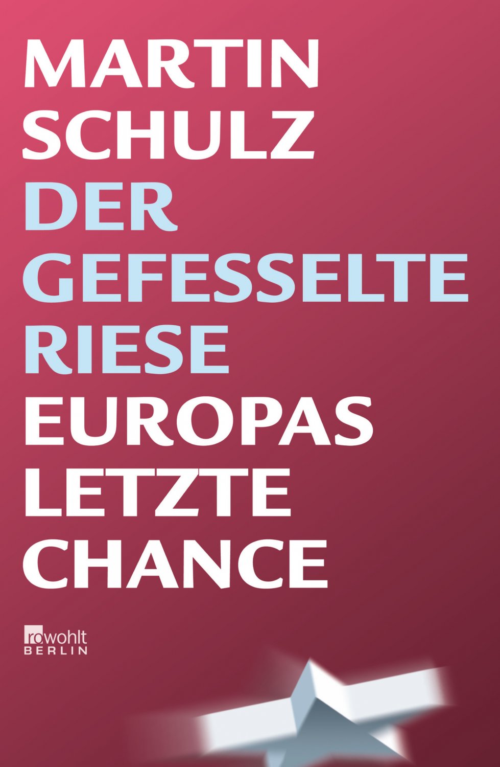 „Der gefesselte Riese: Europas letzte Chance“ – Bücher gebraucht ...