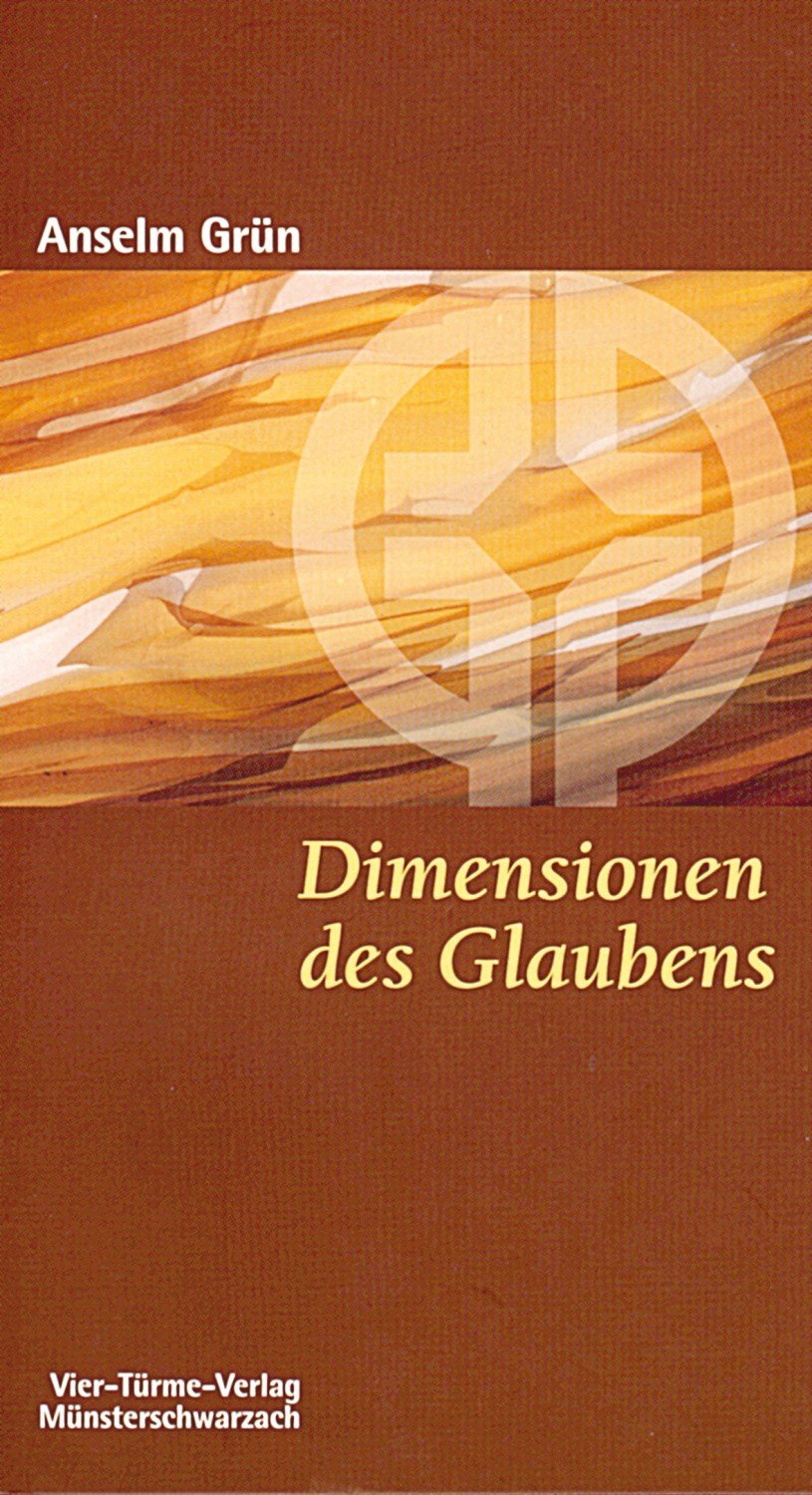„Dimensionen des Glaubens Münsterschwarzacher Kleinschriften ; 39 ...