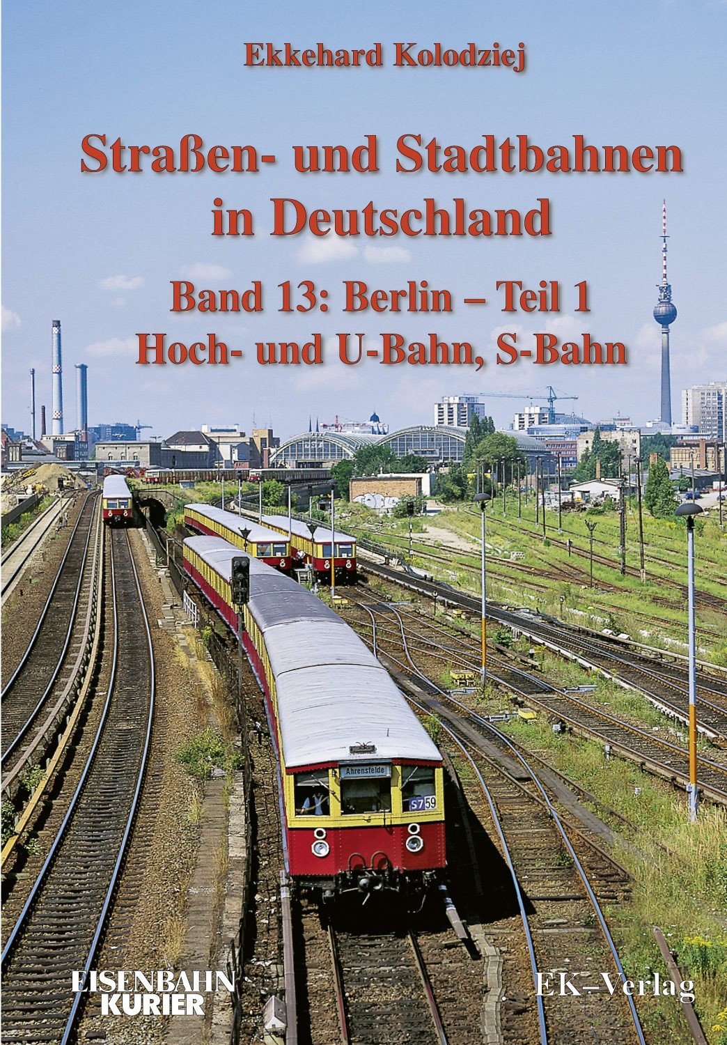 „Band 13., Berlin.“ (Ekkehard Kolodziej) – Buch neu kaufen – A02FLdeK01ZZq