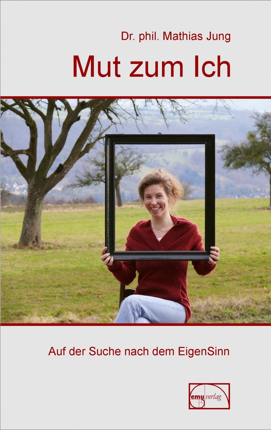„Mut zum Ich : auf der Suche nach dem EigenSinn.“ – Bücher gebraucht ...