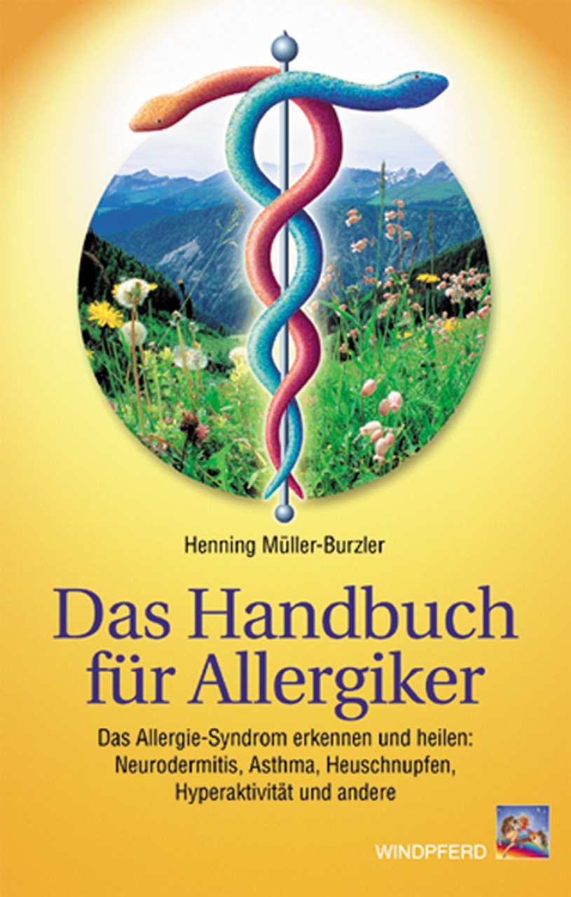 ISBN 3893853359 "Das Handbuch für Allergiker - Das Allergie-Syndrom erkennen und heilen ...