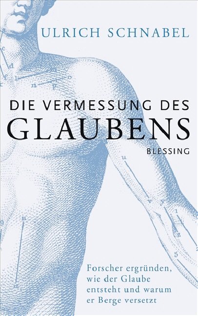 „Die Vermessung des Glaubens - Forscher ergründen wie der …“ (Schnabel ...