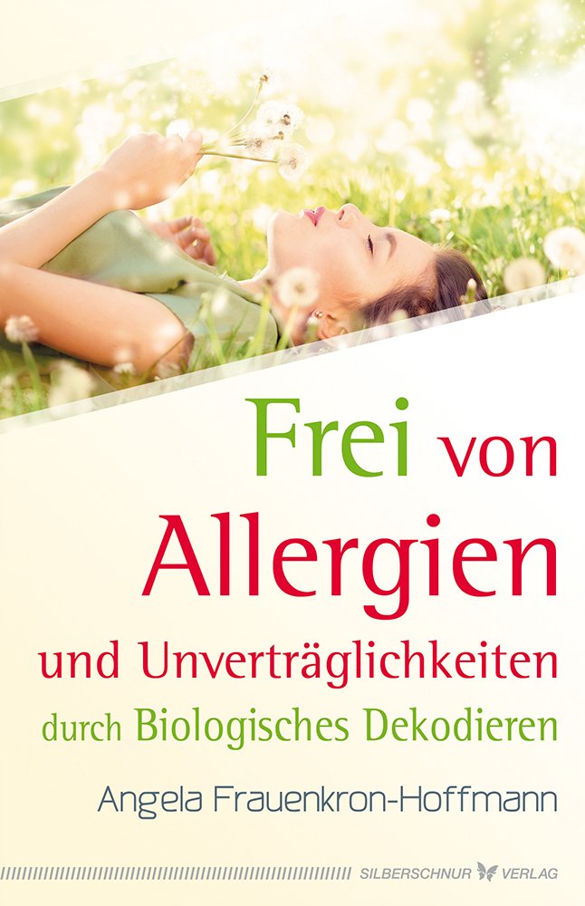 „Angela Frauenkron-Hoffmann, Frei von Allergien und Unverträglichkeiten“ – Bücher gebraucht ...