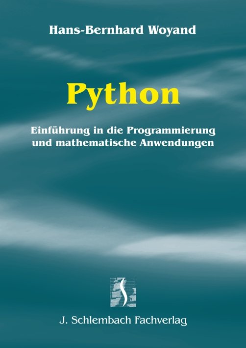 „Hans-Bernhard Woyand, Python - Einführung in die Programmierung und ...
