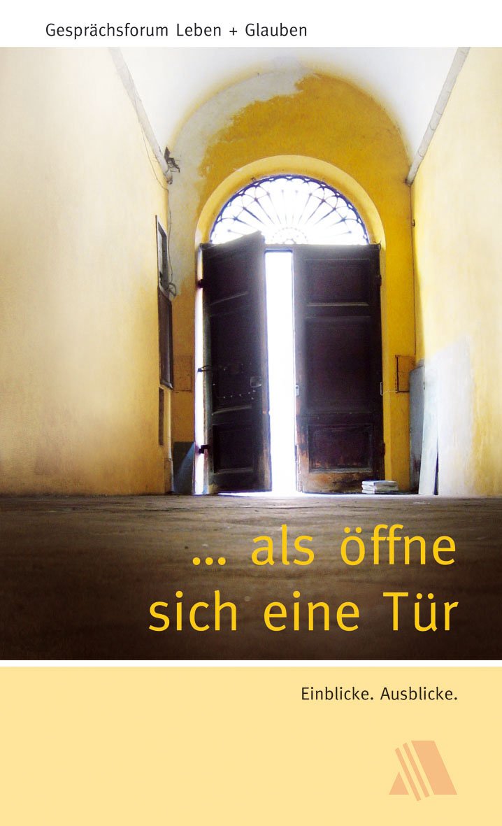 ISBN 9783935703642 "Als öffne sich eine Tür – Einblicke. Ausblicke ...