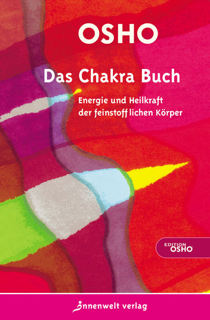 „Das Chakra-Buch : Energie und Heilkraft der …“ (Osho und Leela Iztler ...