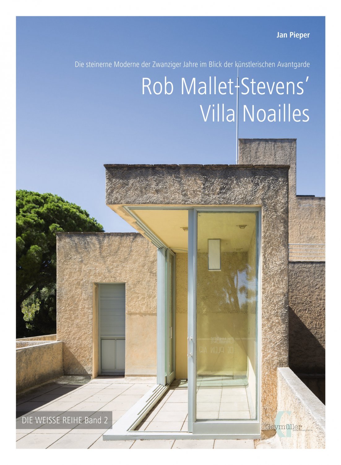 „Rob Mallet-Stevens Villa Noailles Die steinerne Moderne der Zwanziger ...