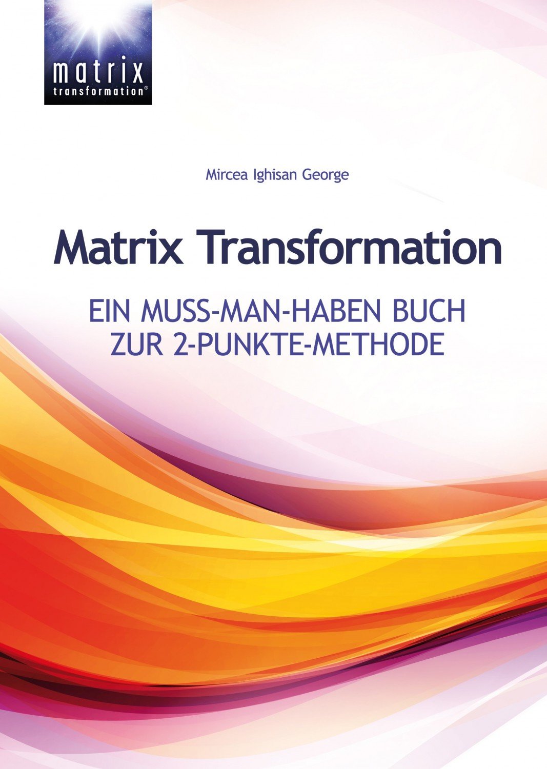 „Matrix Transformation - Ein Muss-man-haben Buch zur …“ – Bücher ...
