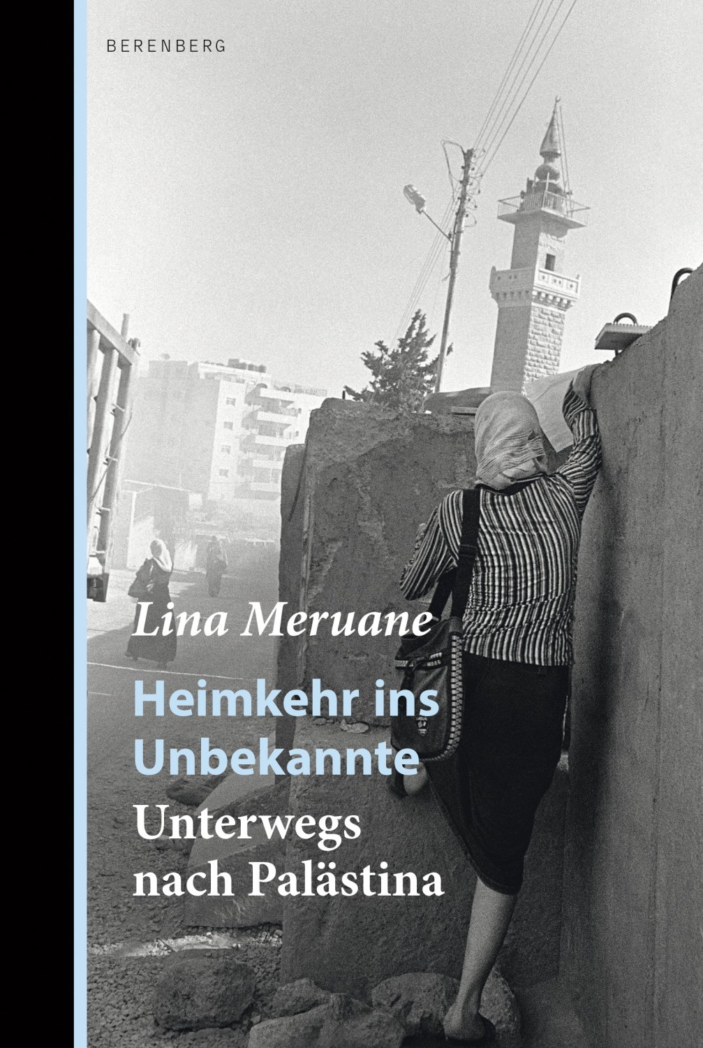 „Lina Meruane, Heimkehr ins Unbekannte – Unterwegs nach Palästina“ – Bücher gebraucht ...