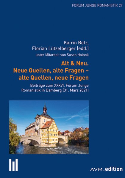 „Alt & Neu. Neue Quellen, alte Fragen - alte Quellen, neue …“ (Katrin ...
