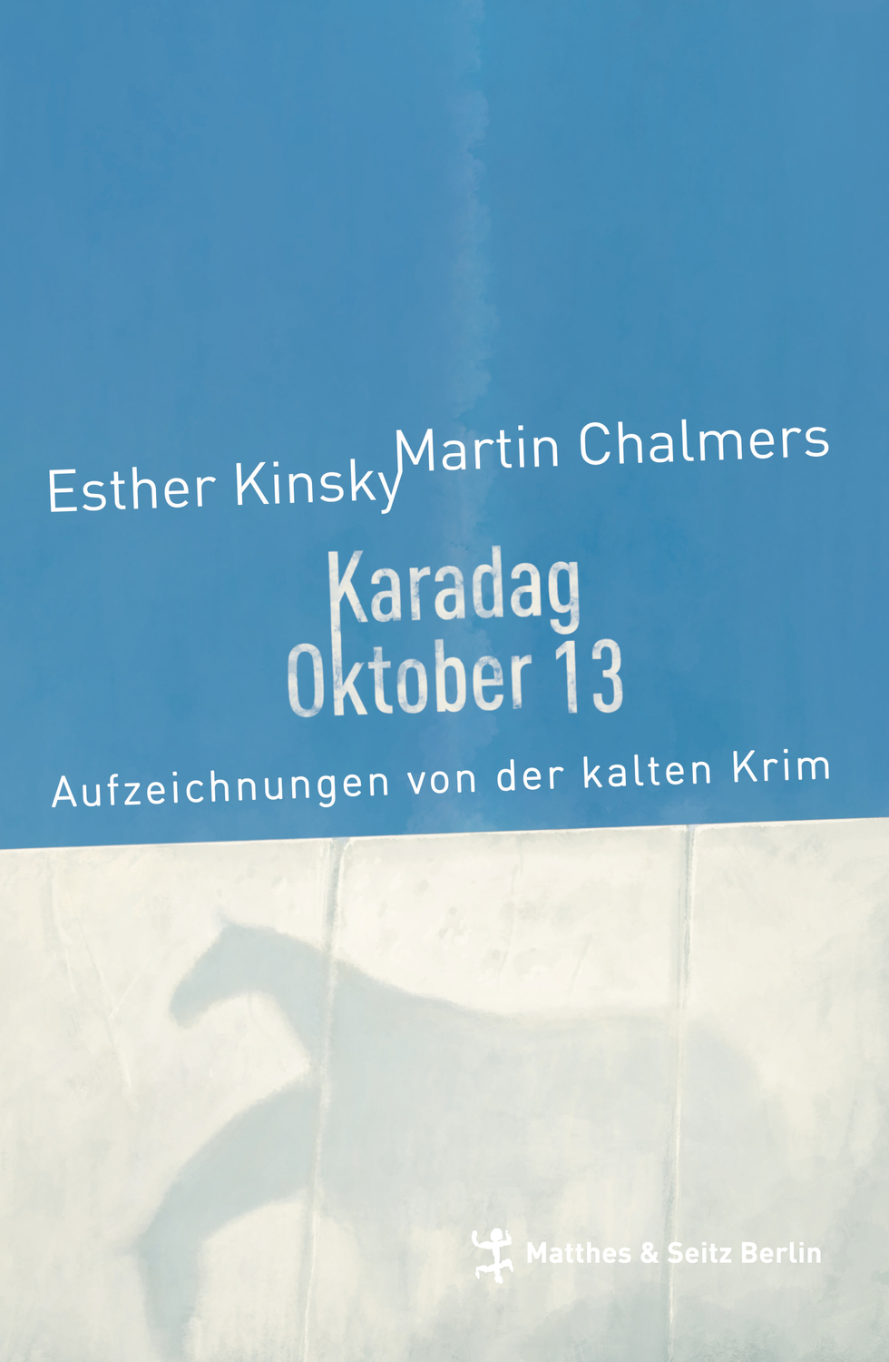 „Esther Kinsky, Karadag Oktober 13 – Aufzeichnungen von der kalten Krim“ – Bücher gebraucht ...