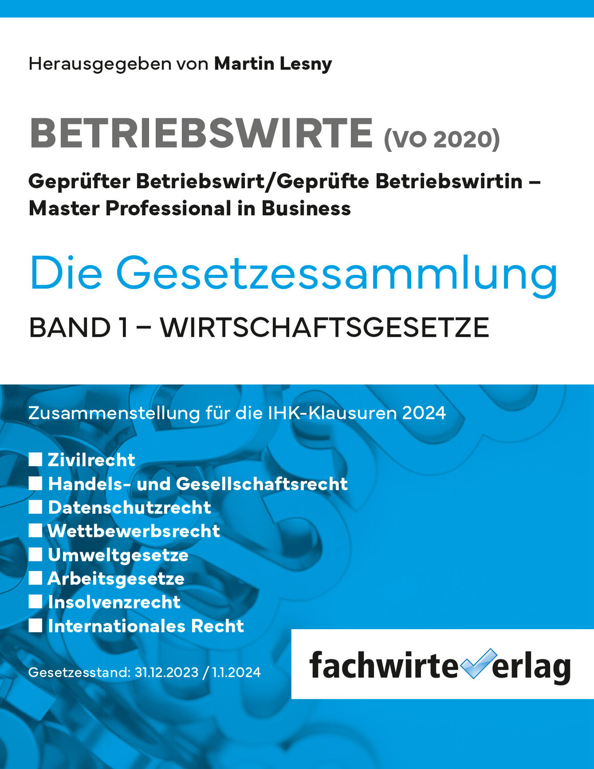 „Wirtschaftsgesetze : Gesetzessammlung Betriebswirte Band 1“ – Buch ...