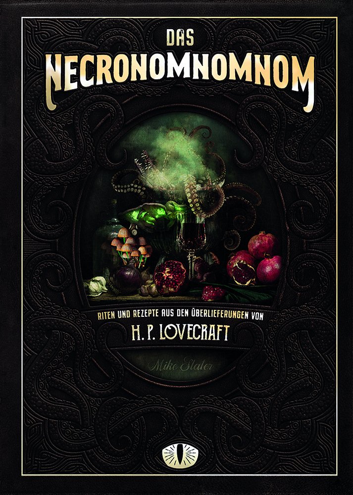 „Das Necronomnomnom : Riten und Rezepte aus den …“ (Mike Slater) – Buch ...