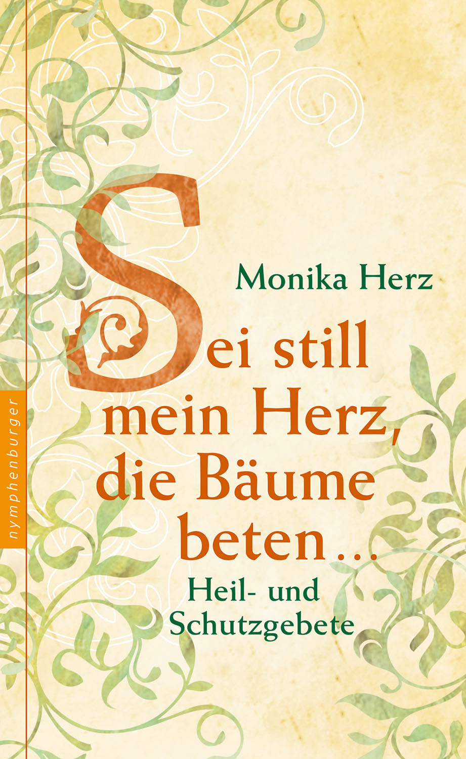 „Sei still mein Herz, die Bäume beten .“ – Bücher gebraucht ...