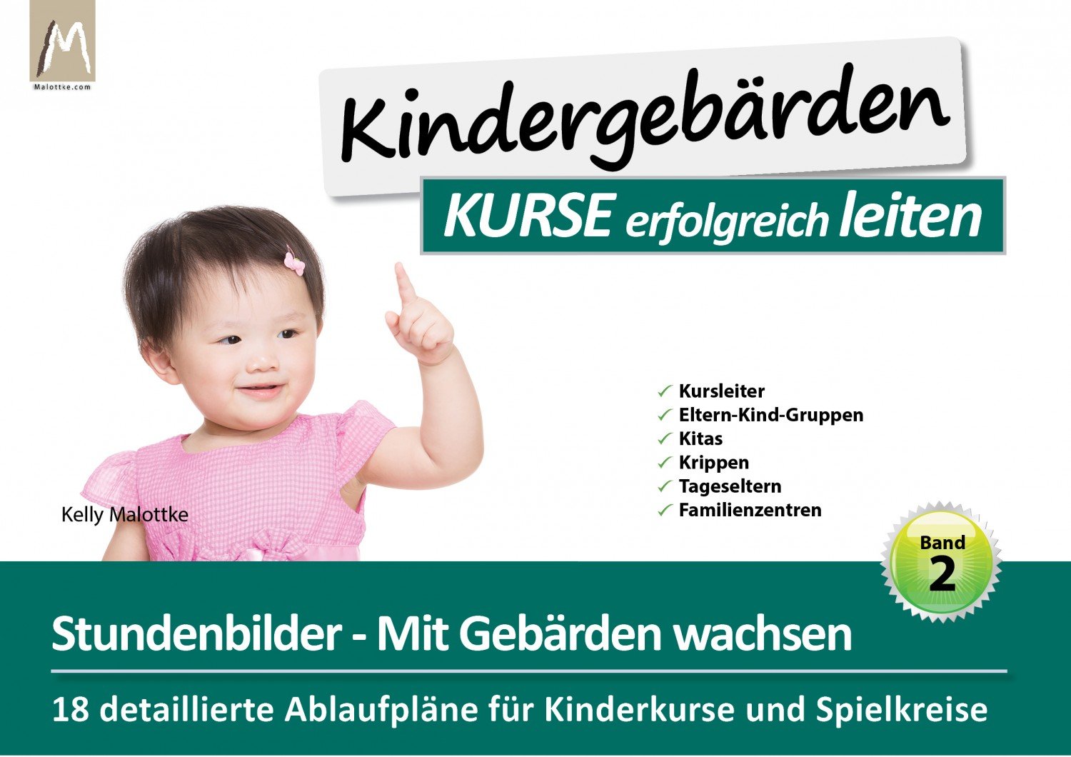 „Kelly Malottke, Kindergebärden Kurse erfolgreich leiten ...
