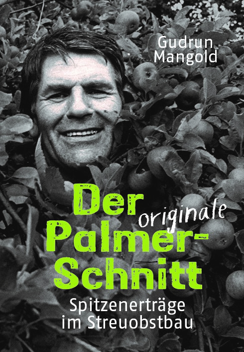 „Der originale Palmer-Schnitt - Spitzenerträge im …“ (Gudrun Mangold ...