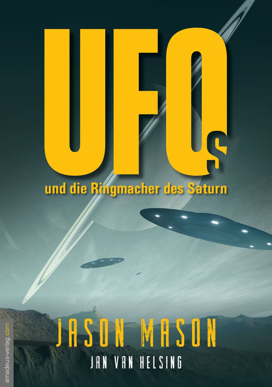 „Jason Mason, UFOs und die Ringmacher des Saturn“ – Bücher gebraucht ...