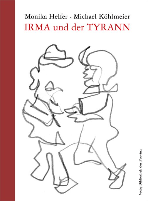 „Monika Helfer, Irma und der Tyrann“ – Bücher gebraucht, antiquarisch ...