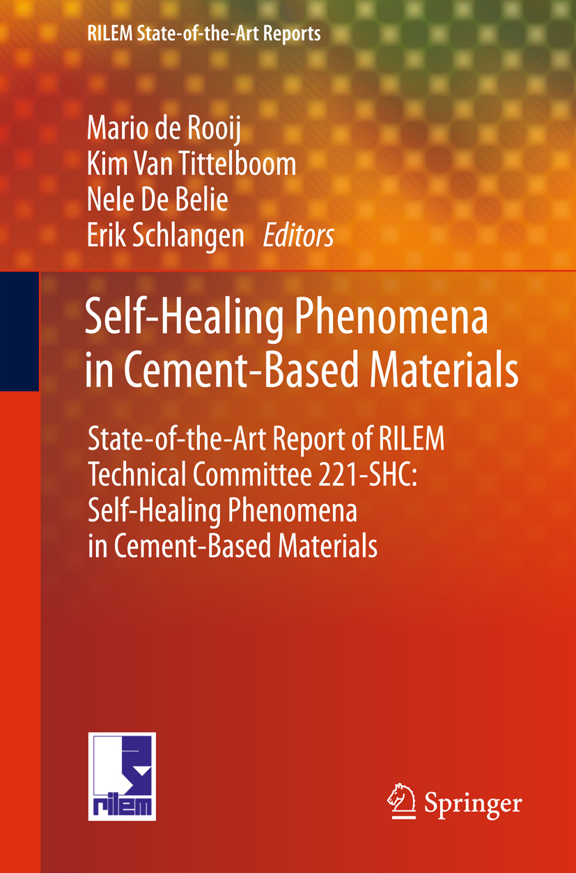 ISBN 9789400799929 "Self-Healing Phenomena in Cement-Based Materials ...